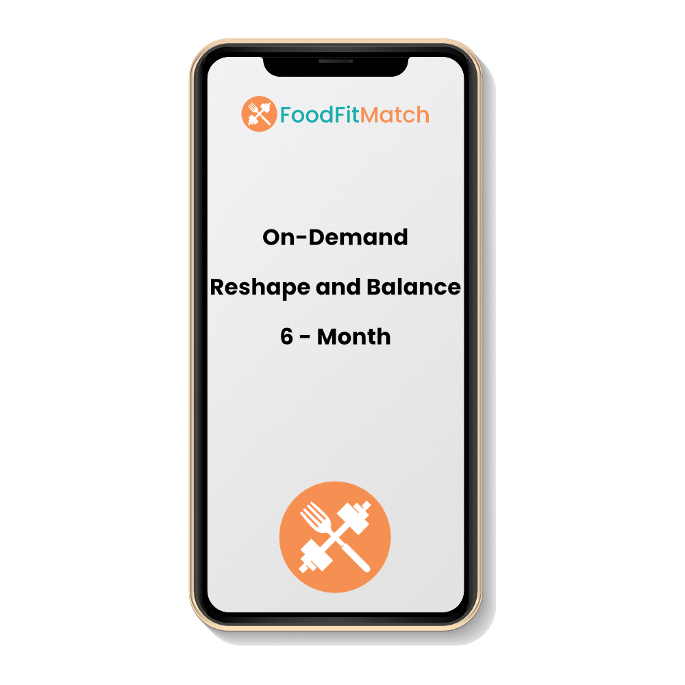 Reshape and Balance - 6 Month Program – FoodFitMatch